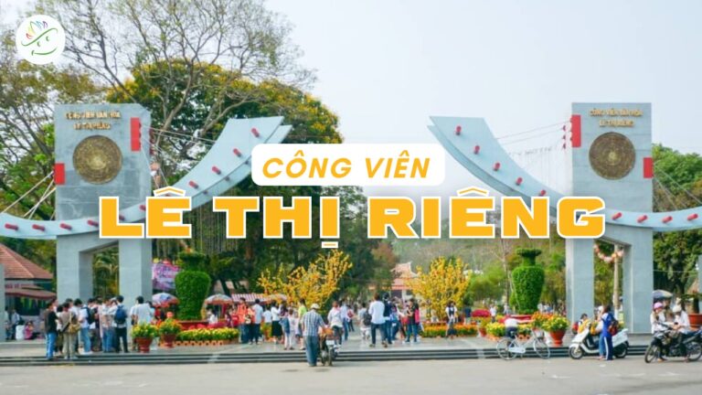 Công Viên Lê Thị Riêng – Thiên Đường Giải Trí ở Sài Gòn